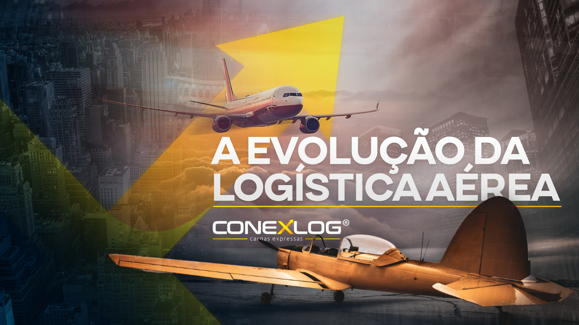 A evolução da Logística Aérea! - Conexlog